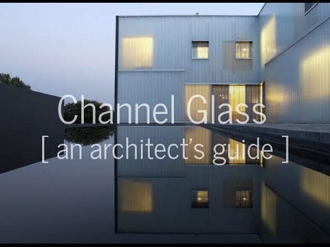 An Architect's Guide to Channel Glass - Dezign Ark