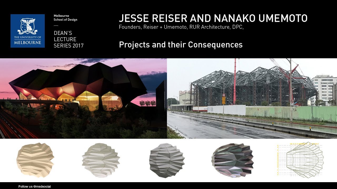 Dean's Lecture Series 2017 - Jesse Reiser and Nanako Umemoto - Dezign Ark