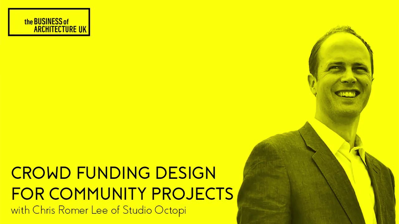 002: Crowd Funding Design for Community Projects with Chris Romer Lee ...