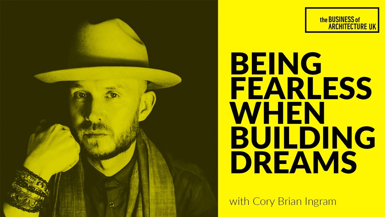 050: Being Fearless when Building Dreams with Cory Brian Ingram ...