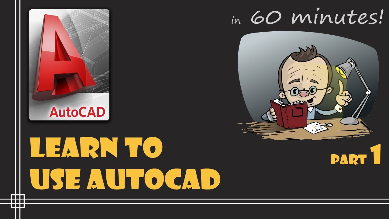 AutoCAD - Complete tutorial for Beginners - Learn to use Autocad in 60 ...