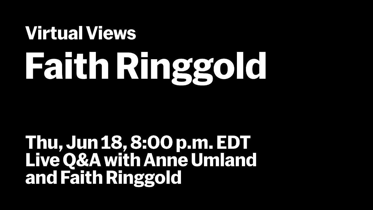 Faith Ringgold Live Q A Virtual Views Dezign Ark