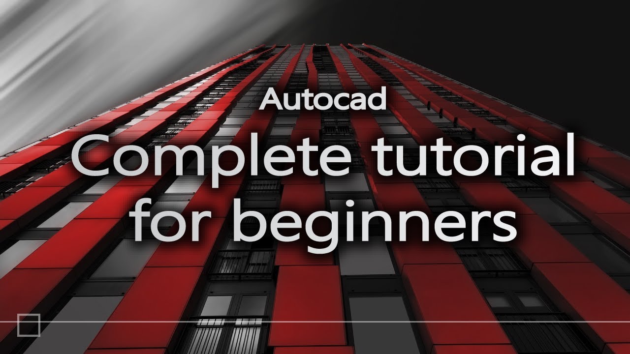 Autocad Complete Tutorial For Beginners Full Tutorial 1h40m