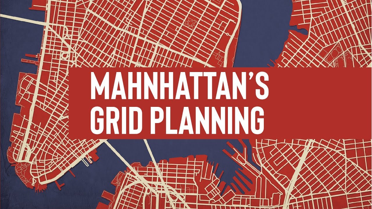 The Story of Manhattan's Grid Planning | Blessedarch's 5 minutes ...