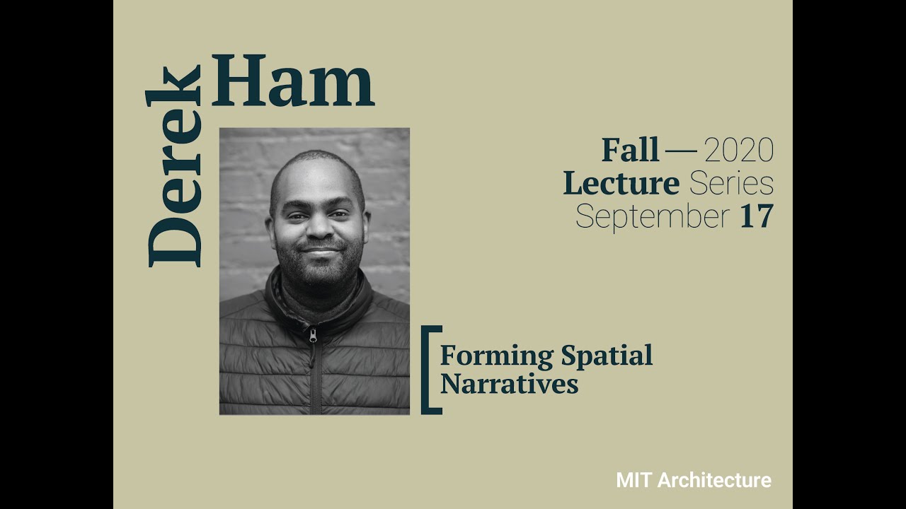 Derek Ham, "Forming Spatial Narratives" - Dezign Ark
