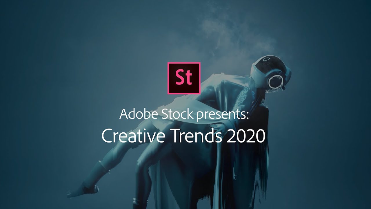 Adobe Stock Creative Trends for 2020 | Adobe Creative Cloud - Dezign Ark