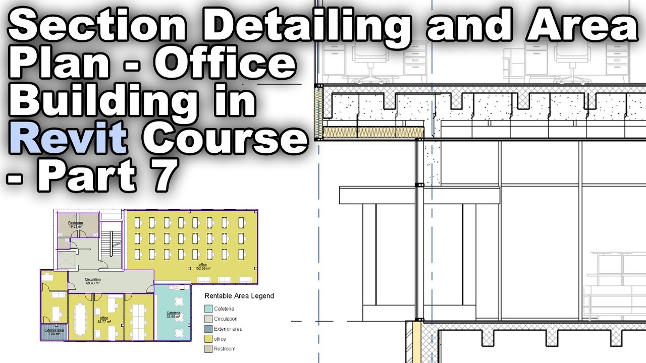 Area Plan and Section Detailing Office Building in Revit Course Part 7 ...