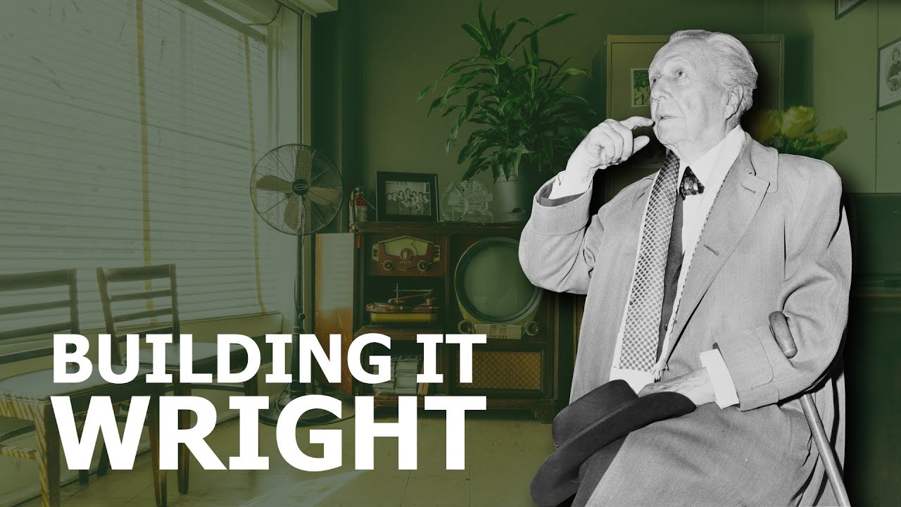Building it Wright : The story of Frank Lloyd Wright ( Part 1) - Dezign Ark