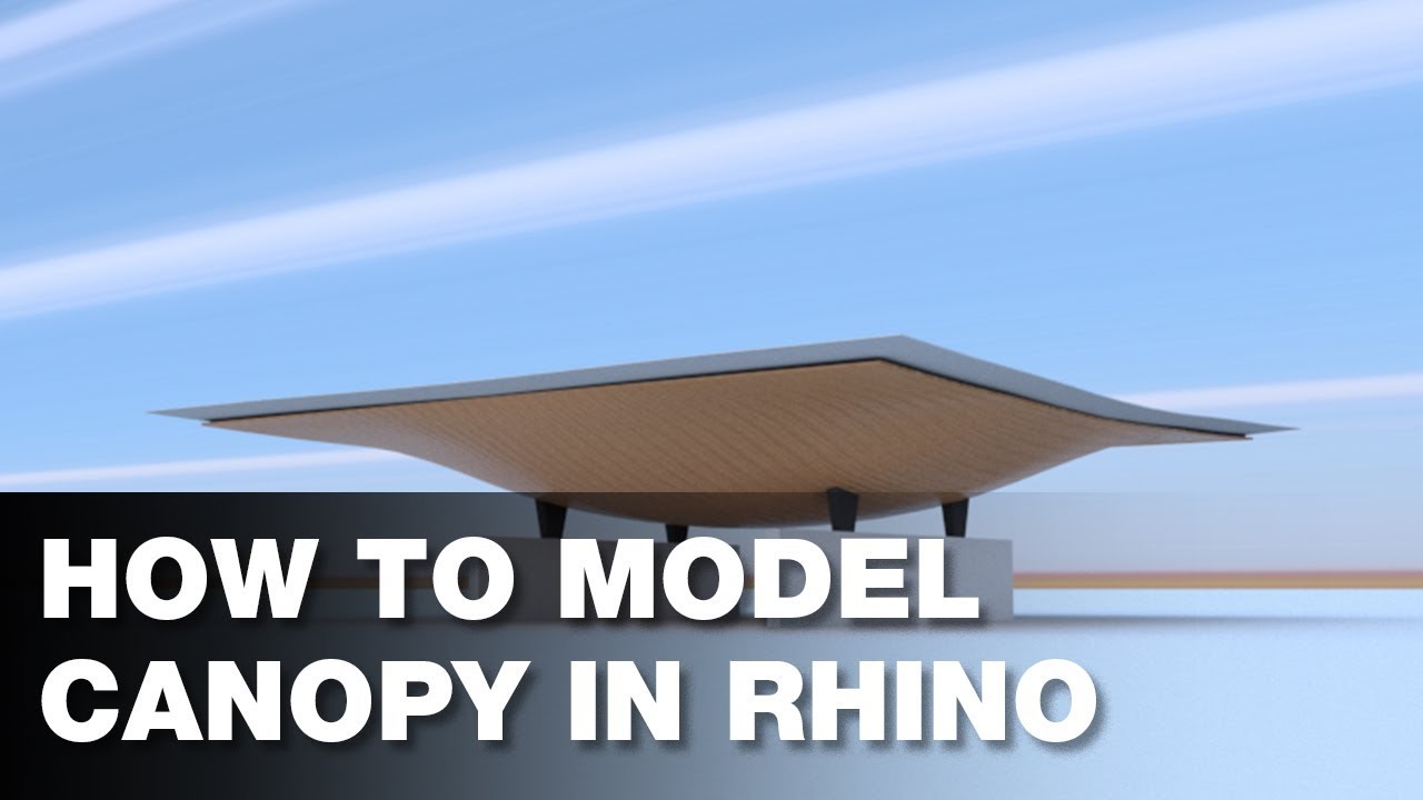 How to Model Canopy in Rhino - Dezign Ark