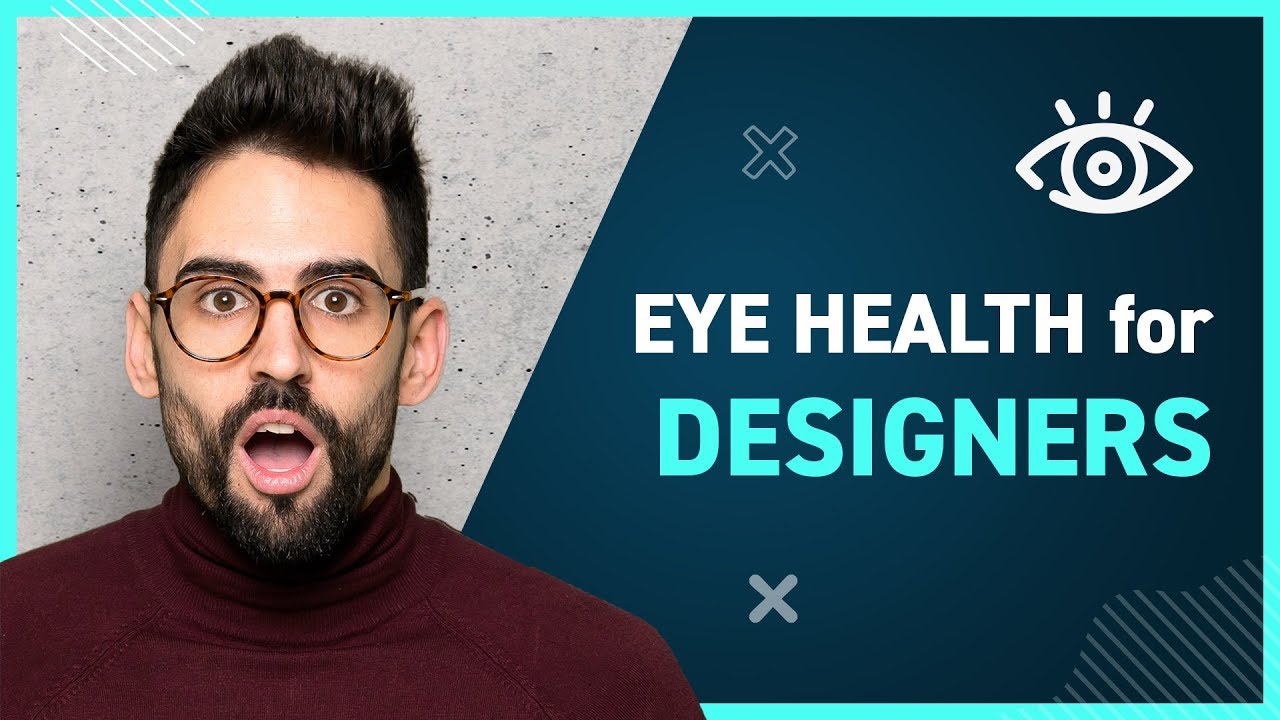 How to keep your EYES healthy as a Designer? - Dezign Ark