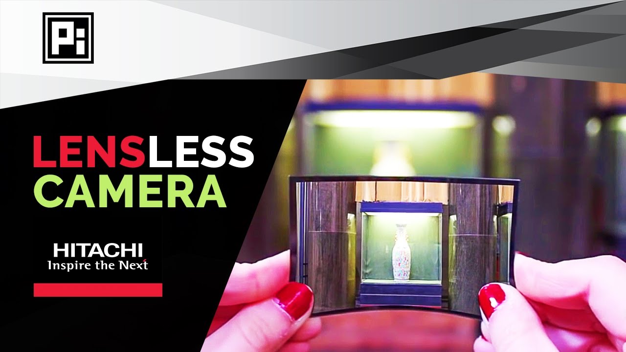 Lensless Camera Technology by Hitachi | Focus After Capture - Dezign Ark