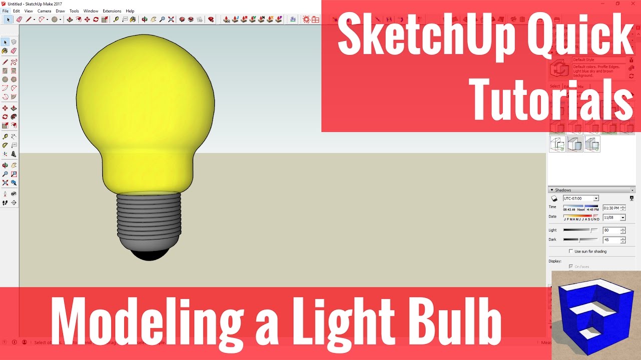 Modeling a Light Bulb in SketchUp with the Follow Me Tool - Dezign Ark