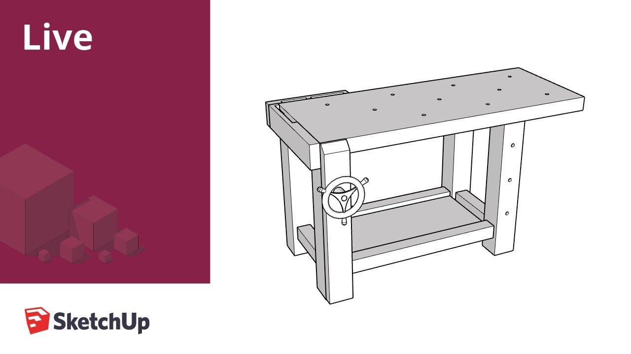 Modeling a workbench and generating plans in SketchUp Live! - Dezign Ark