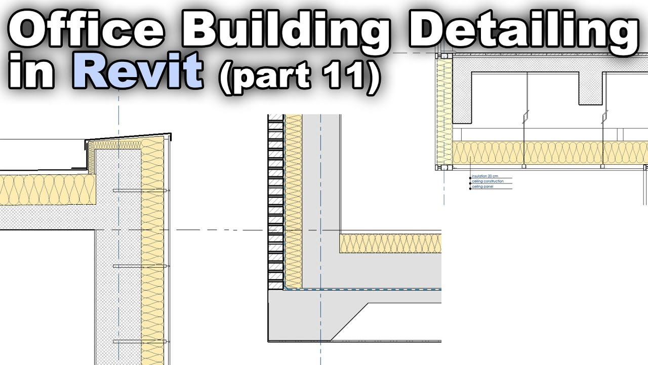 Office Building in Revit Details - Part 11 - Dezign Ark