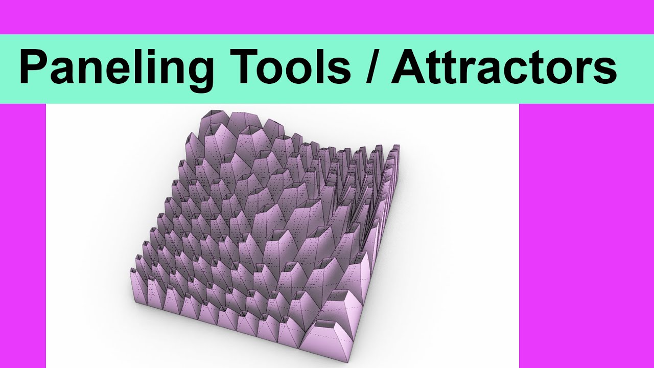Paneling Tools / Attractors - Dezign Ark