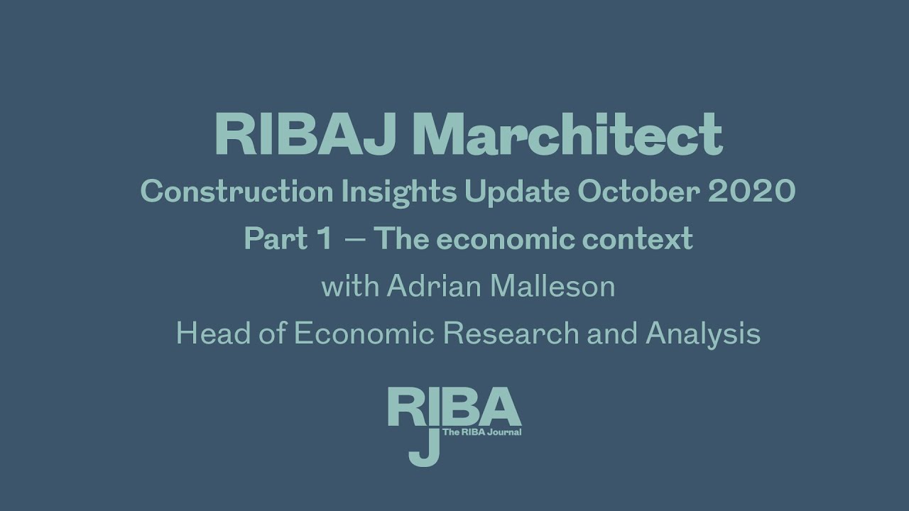 RIBA Journal Construction Insights Update - Part 1: The Economic ...
