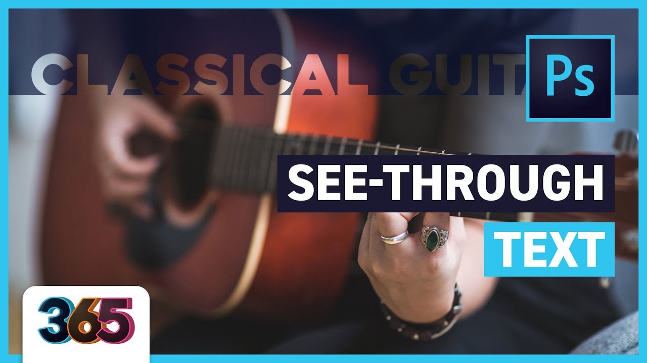 👓 See-through Text | Photoshop CC #148/365 - Dezign Ark