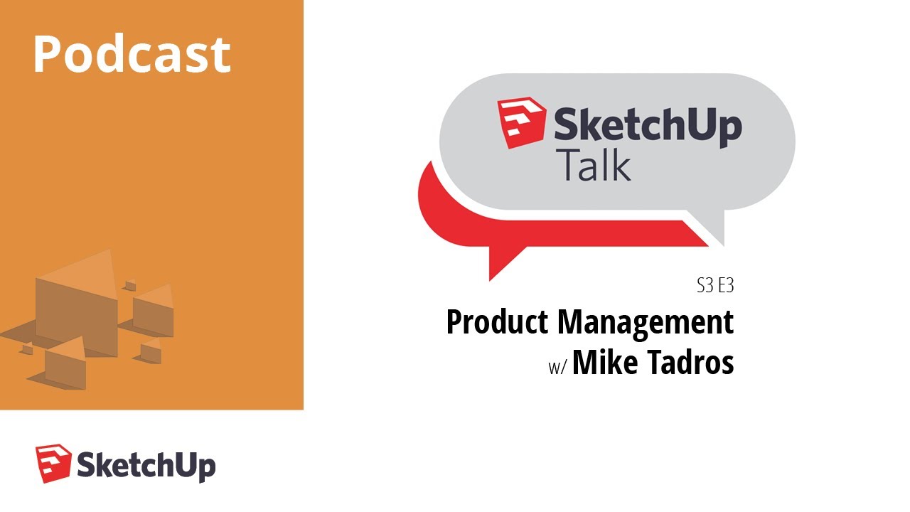 SketchUpTalk: Talking Product Management with Mike Tadros - Dezign Ark