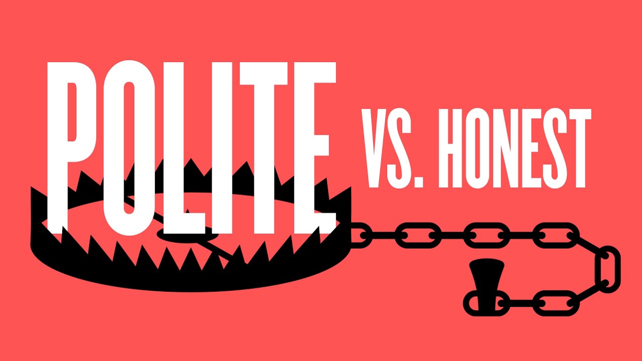 Should You Be Honest Or Polite When Talking To Clients - Dezign Ark