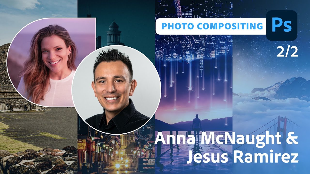 Real to Surreal: Photo Compositing with Anna McNaught and Jesús Ramirez ...