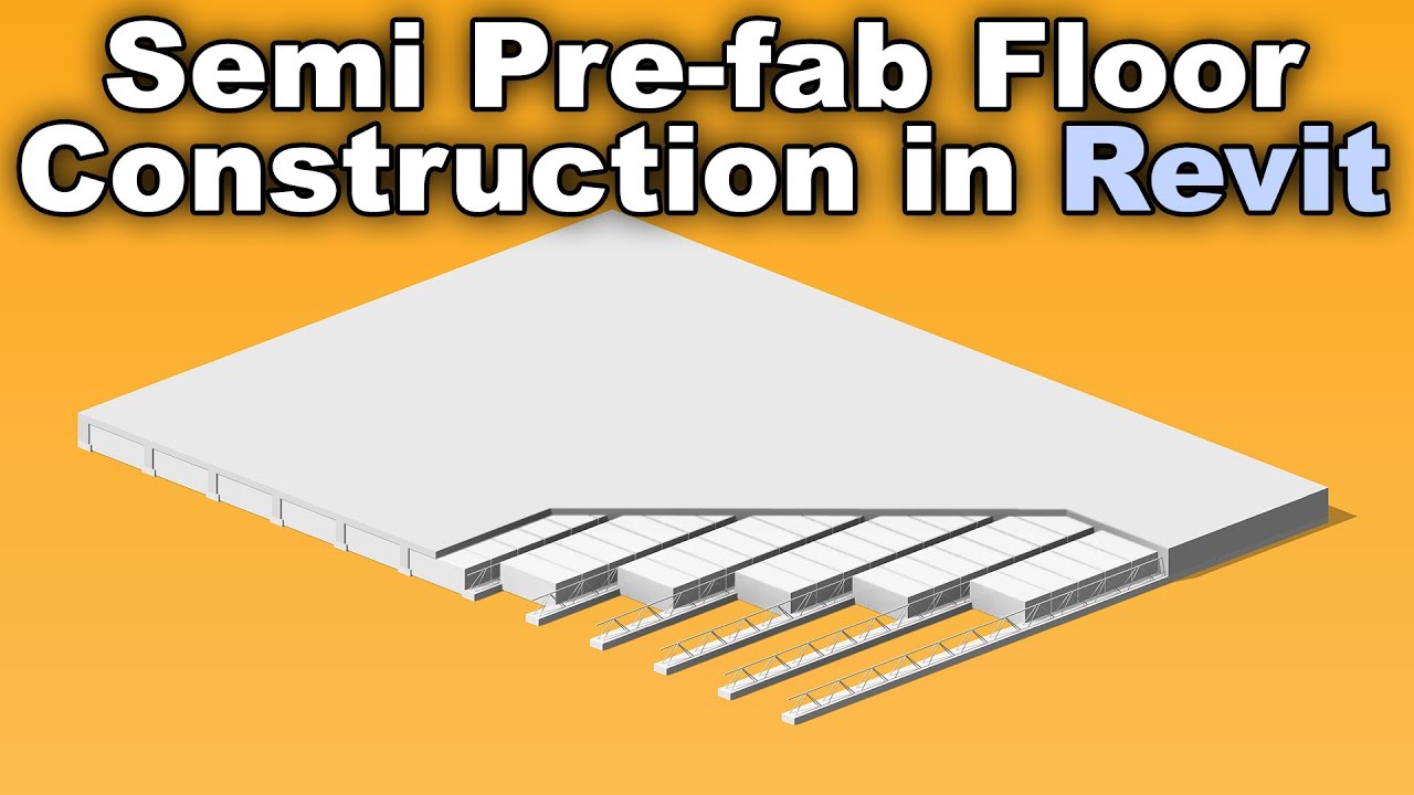 Semi Pre-Fabricated Floor Construction in Revit Tutorial - Dezign Ark Semi Pre-Fabricated Floor Construction in Revit Tutorial - Dezign Ark