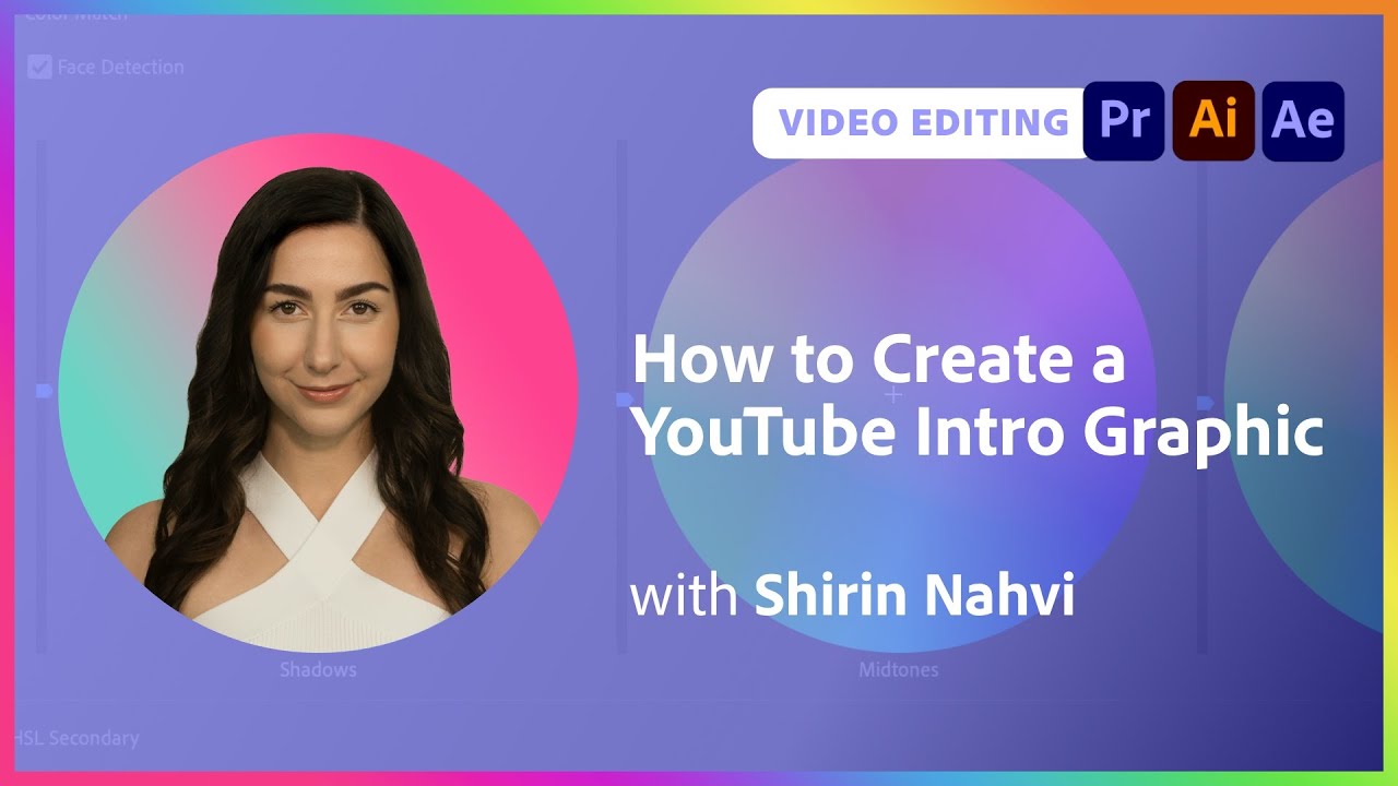 Video Editing 101: How to Create a YouTube Intro Graphic with Shirin ...