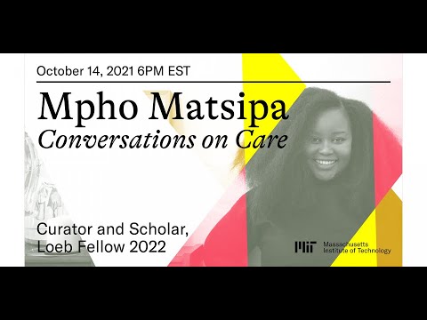 Conversations on Care | Mpho Matsipa - Dezign Ark