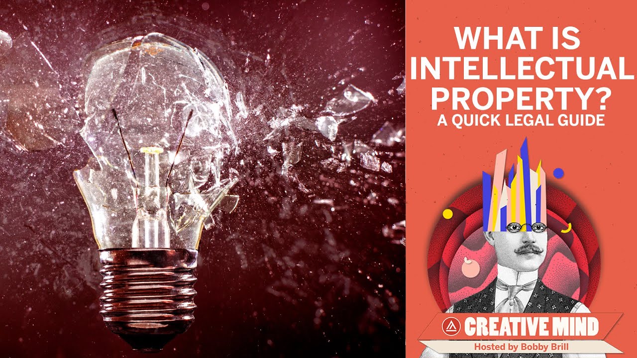 What is Intellectual Property? - A #CreativeMindPodcast Quick Guide ...