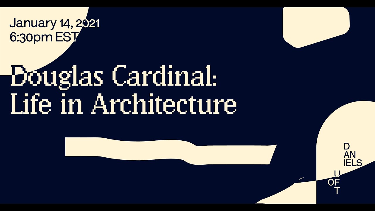 Douglas Cardinal: Life in Architecture - Dezign Ark