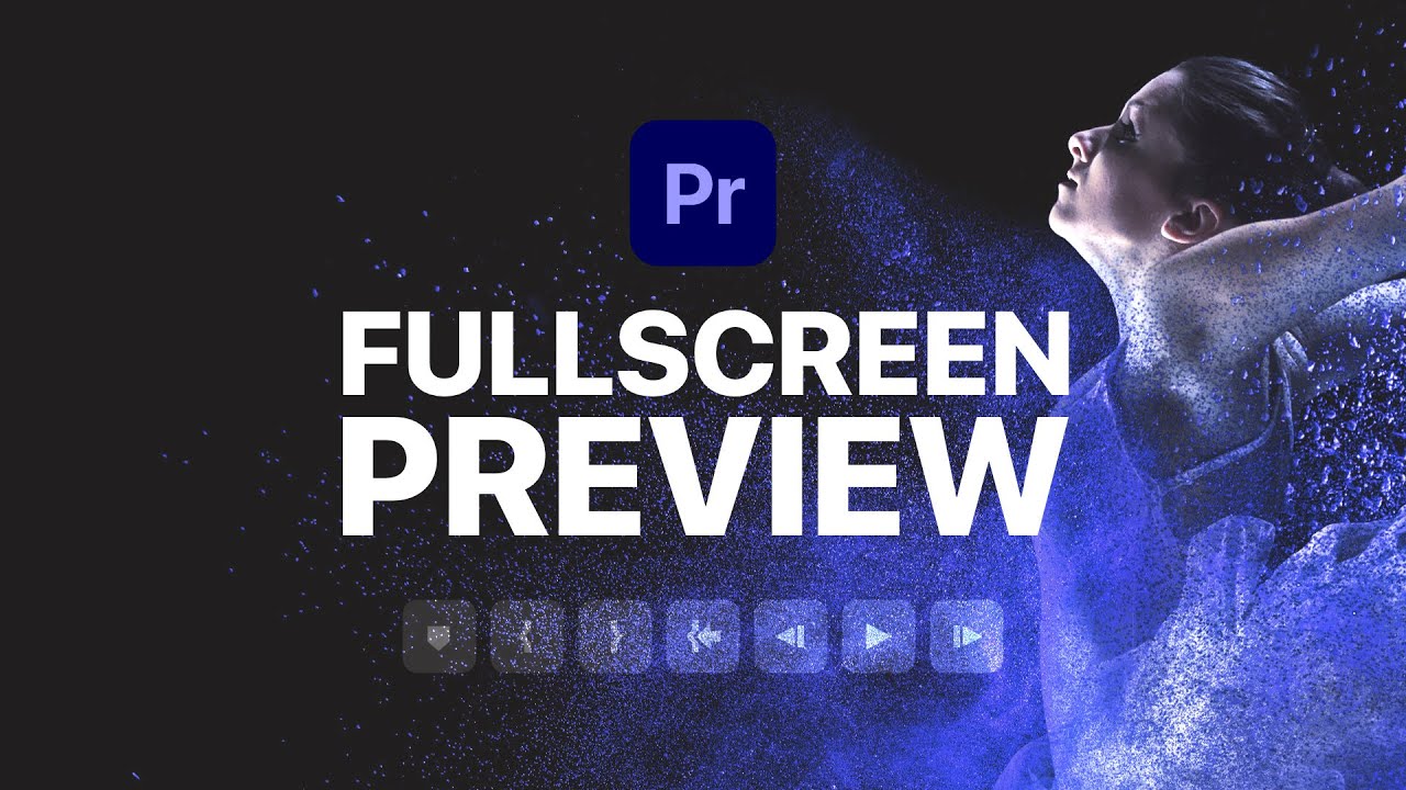 Press THIS KEY for Fullscreen Preview in Premiere Pro! - Dezign Ark