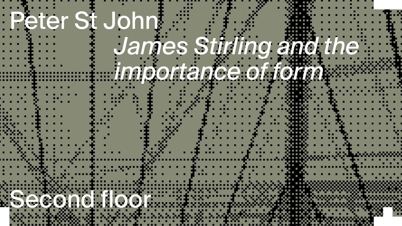 Peter St John - James Stirling and the importance of form - Dezign Ark
