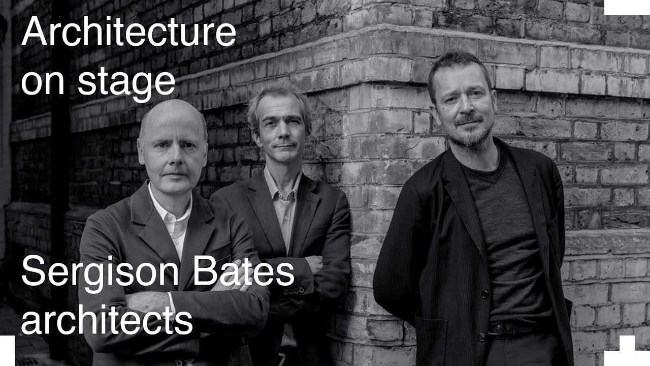 Sergison Bates architects | Architecture on Stage - Dezign Ark