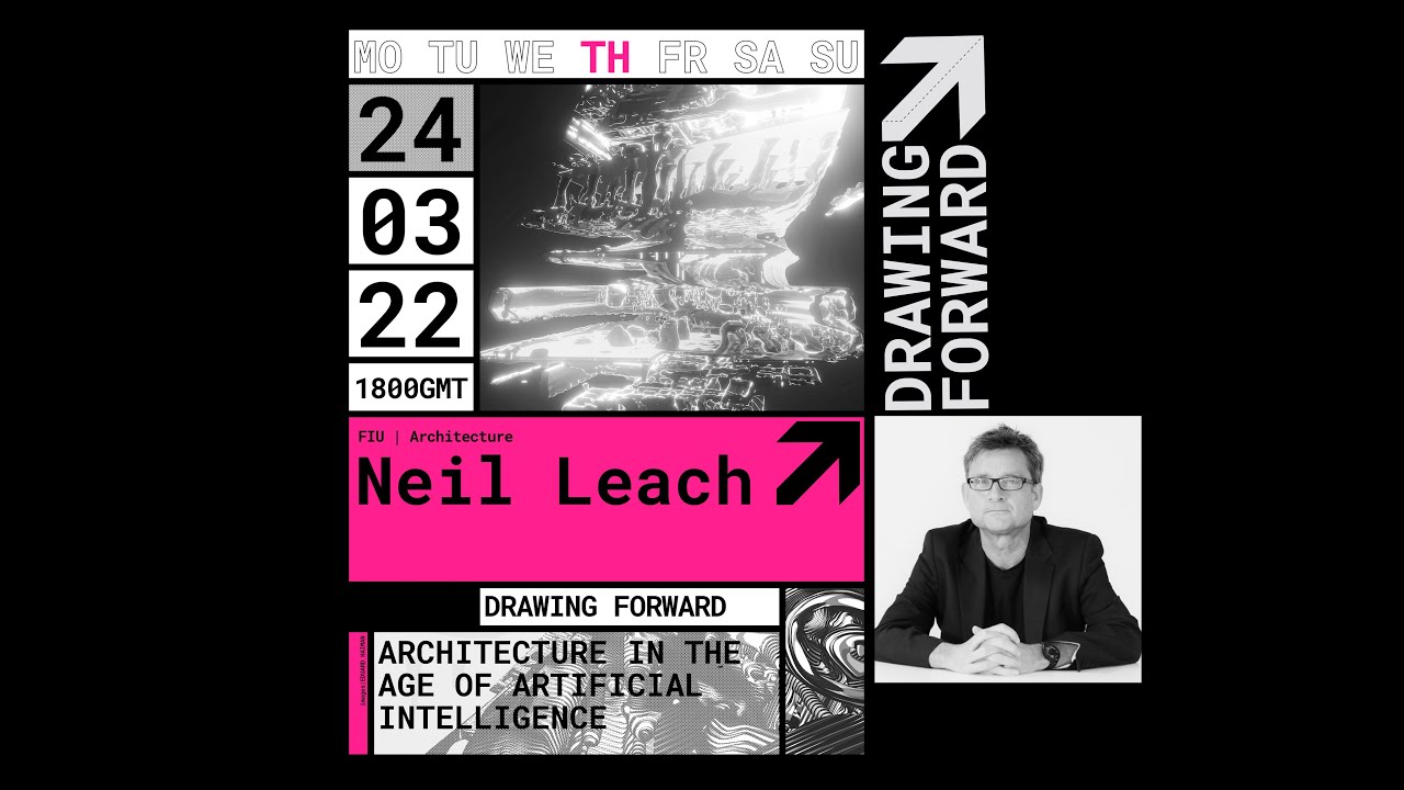 Architecture in the Age of Artificial Intelligence | Prof Neil Leach ...