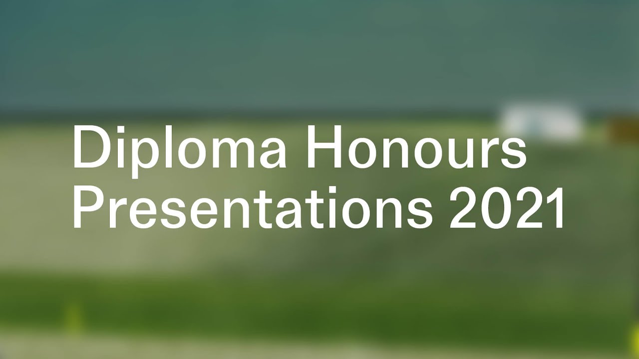 Diploma Honours Presentations 2021 - Dezign Ark