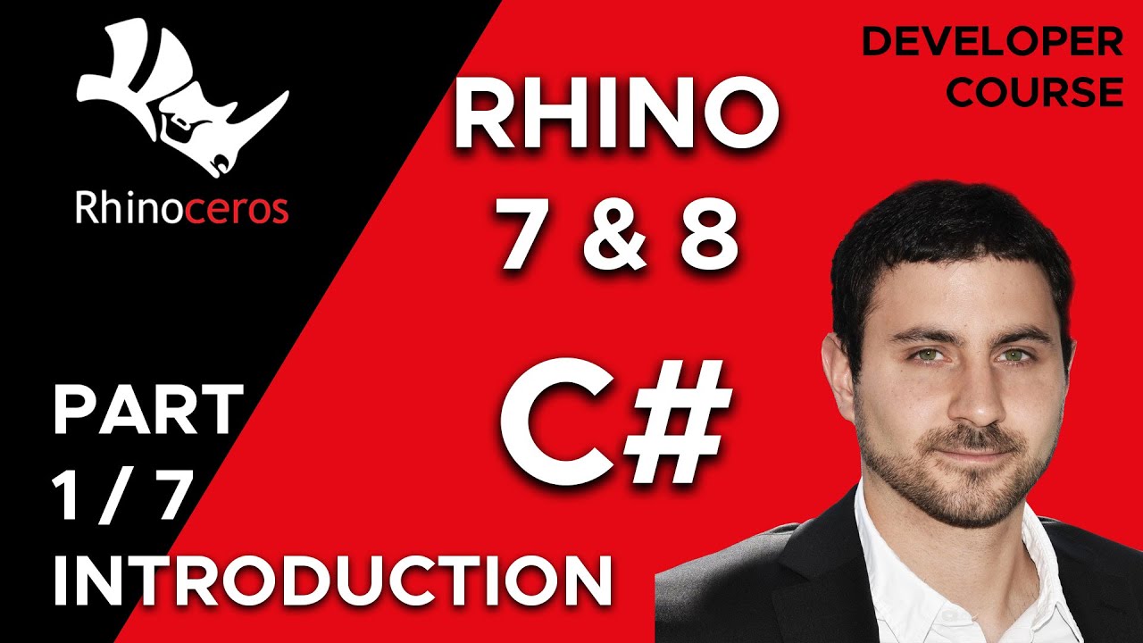 Rhino 3D Developer Course C# (9 hours) - Part 1 / 7 Introduction ...